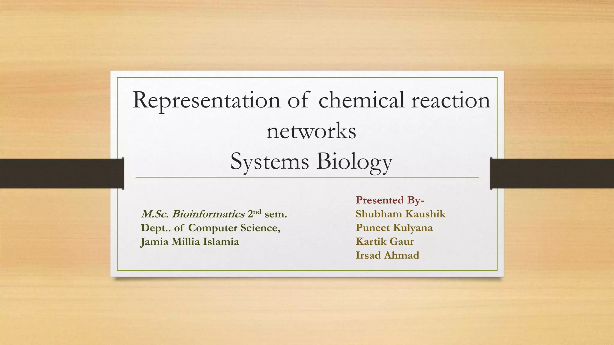 systems biology- Representation of chemical reaction networks | PPT