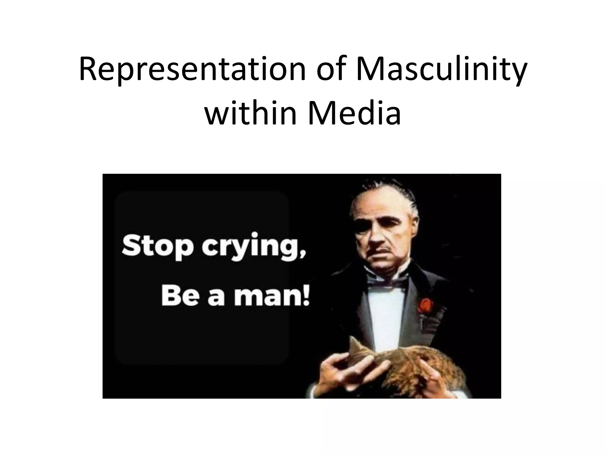 Representation of masculinity within media | PPTX
