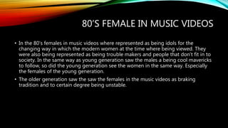 Representation of men and women in music videos 1 | PPTX