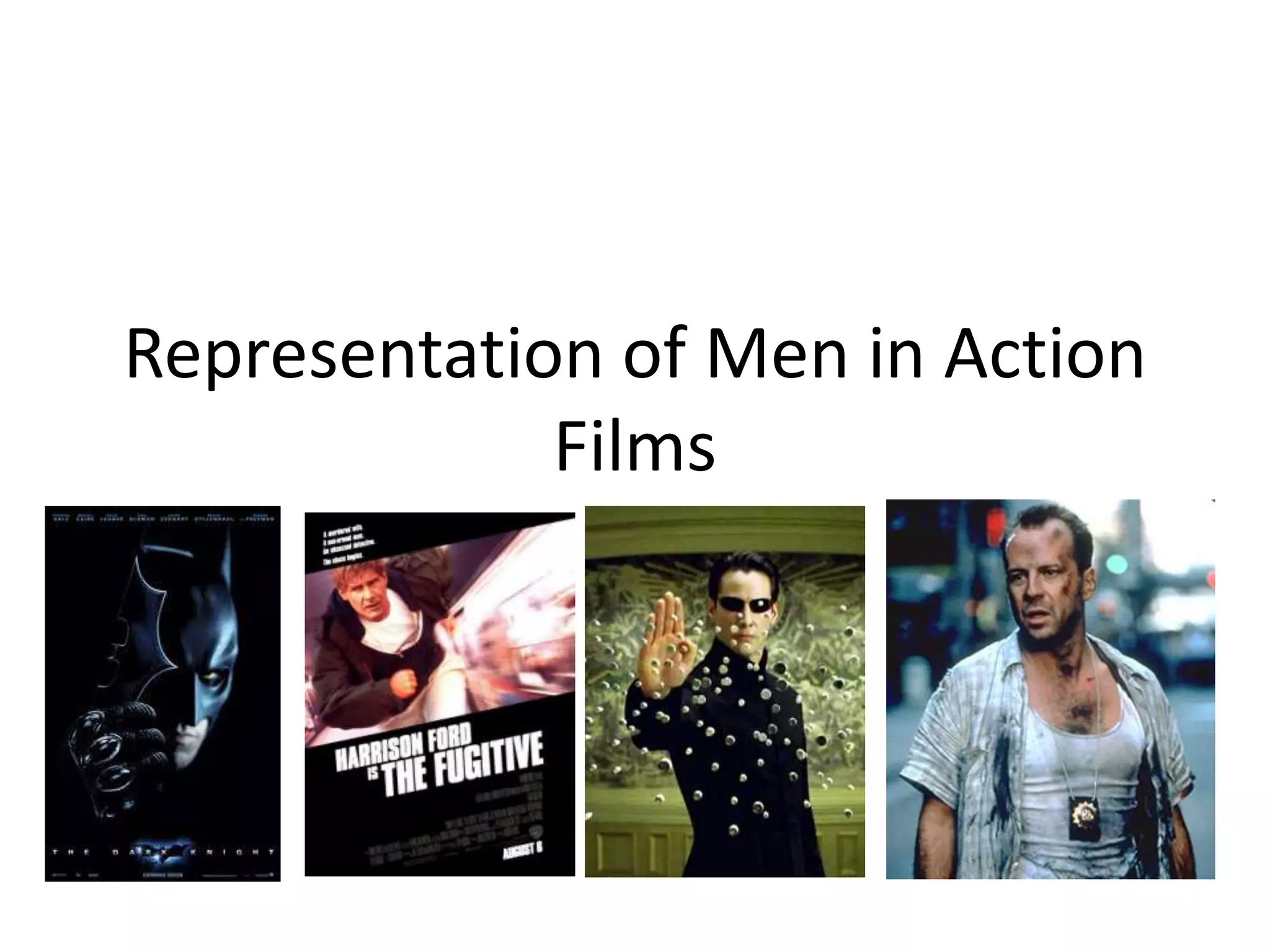 Representation of men in action films | PPTX