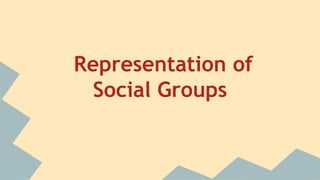 Representation of social groups | PPT