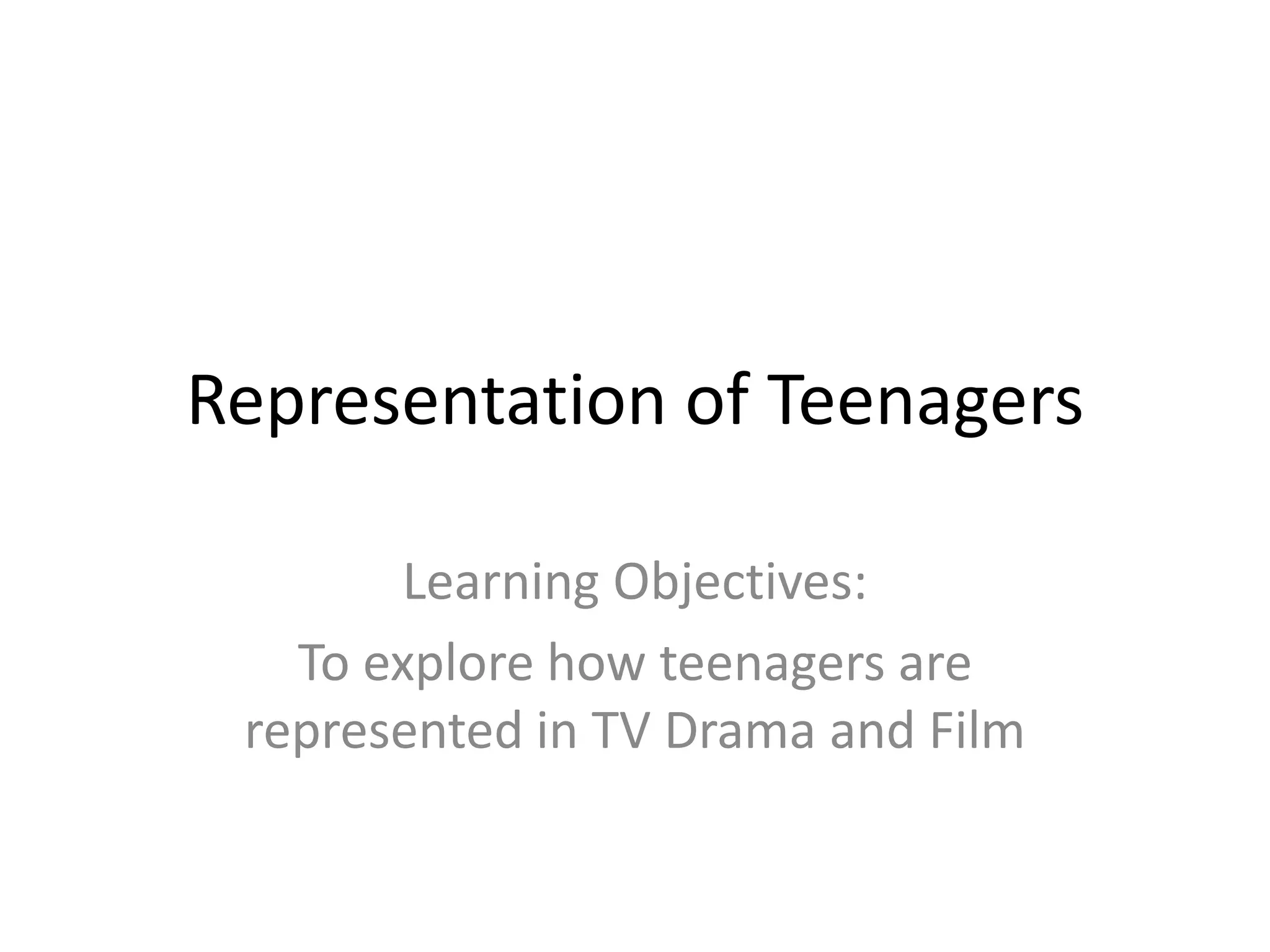 Representation of teenagers | PPTX