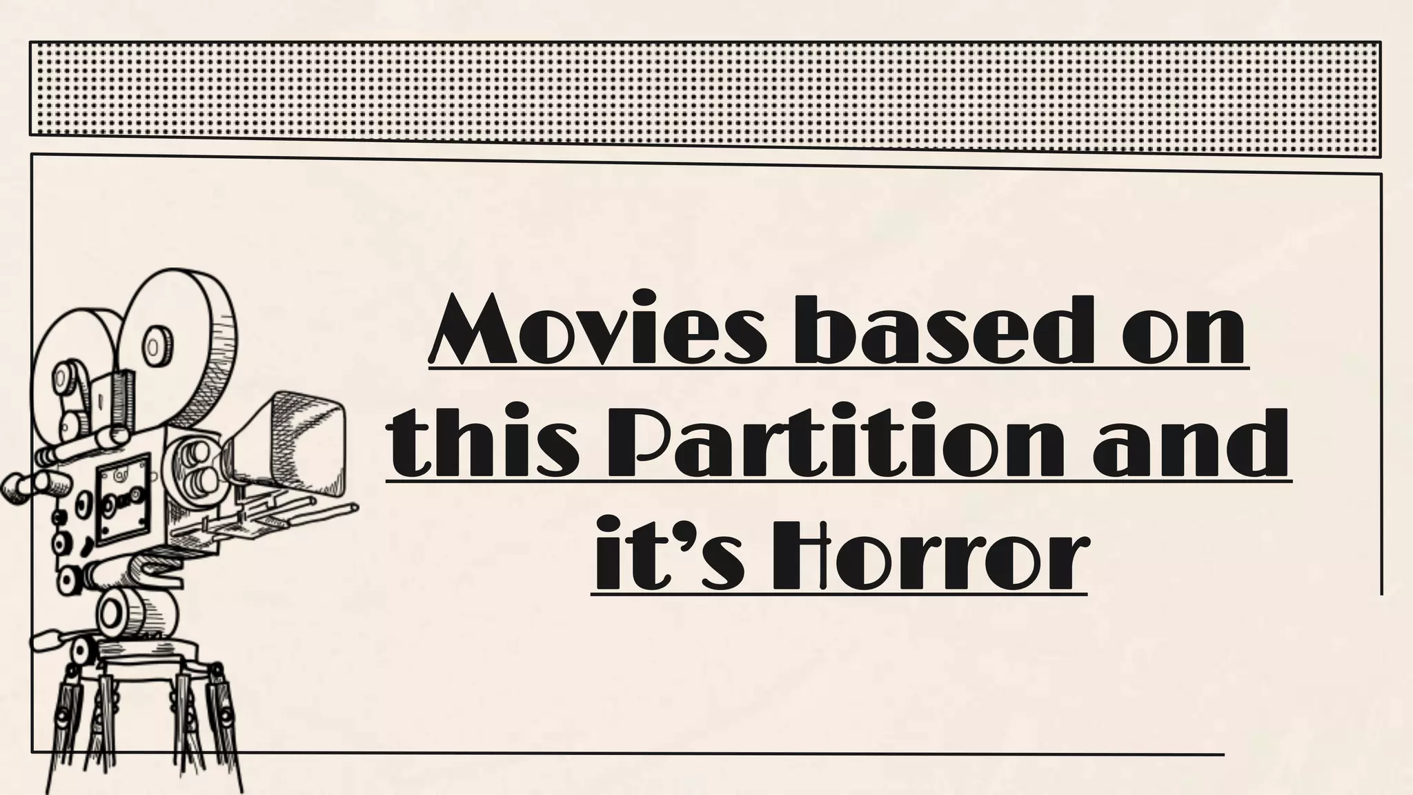 Representation of the Horror of Partition in cinema.pptx