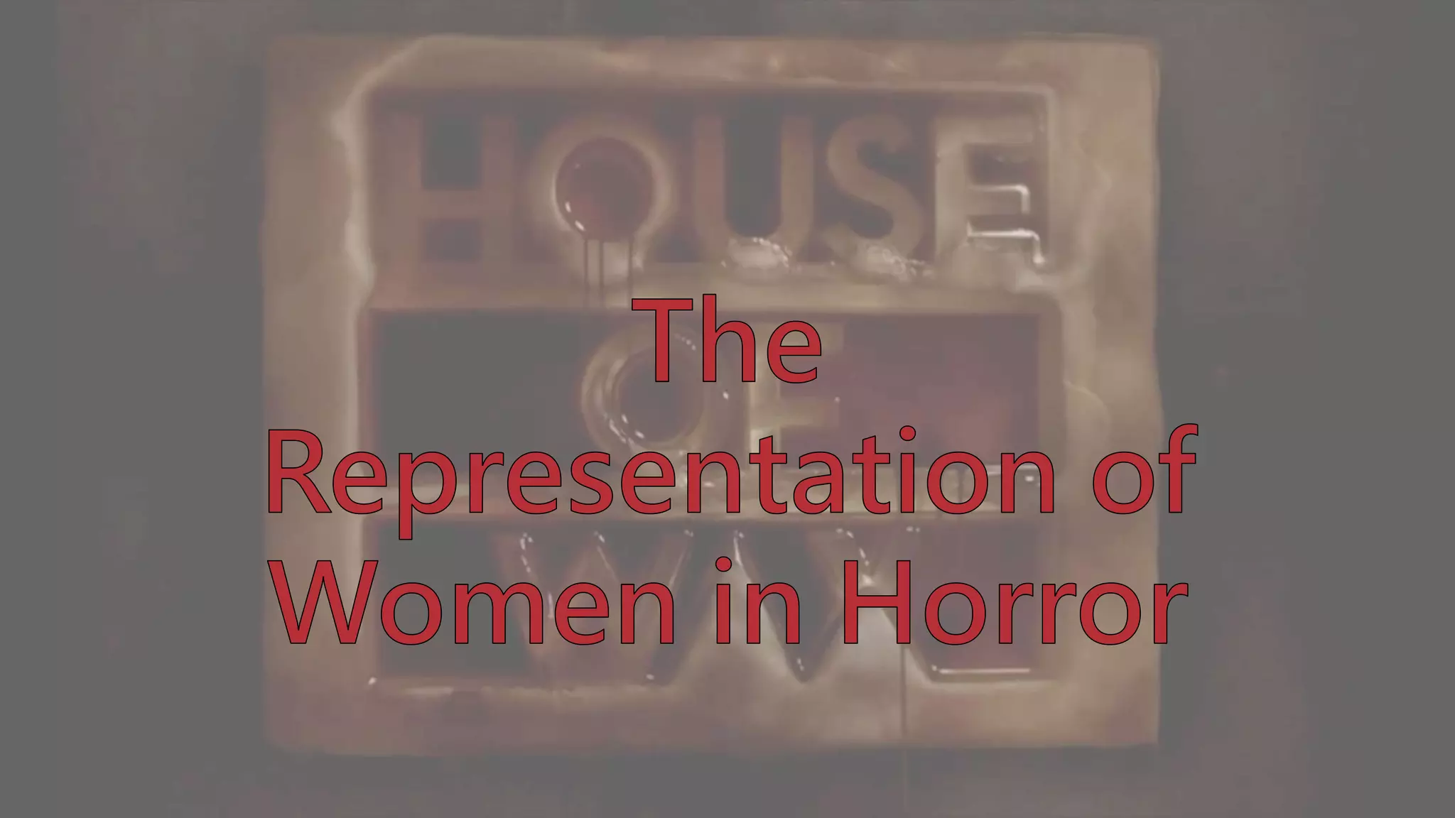 The Representation of Women in Horror | PPT