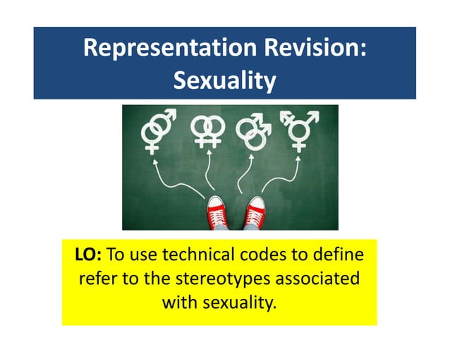 Representation Revision: Sexuality | PPT