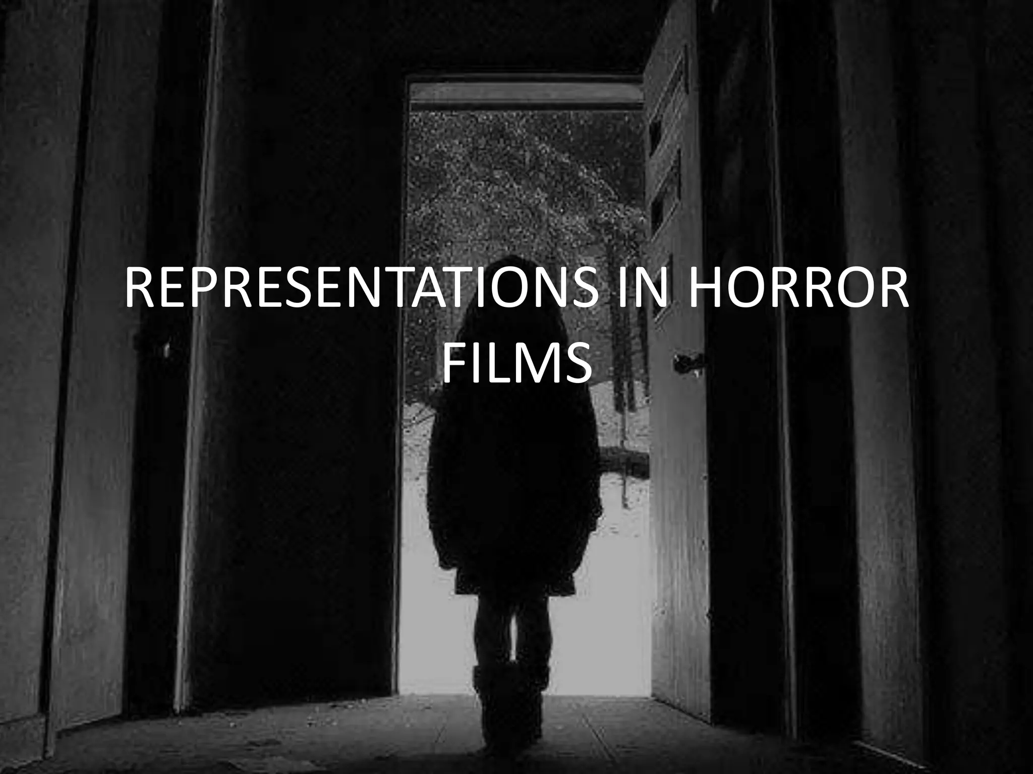 Representations in horror films.pptm