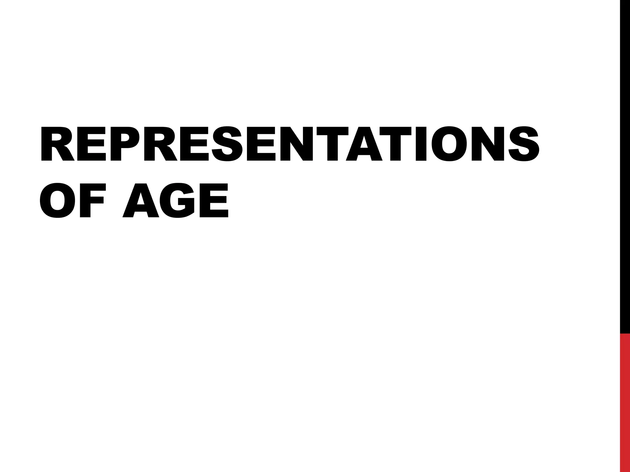 Representations of age | PPTX