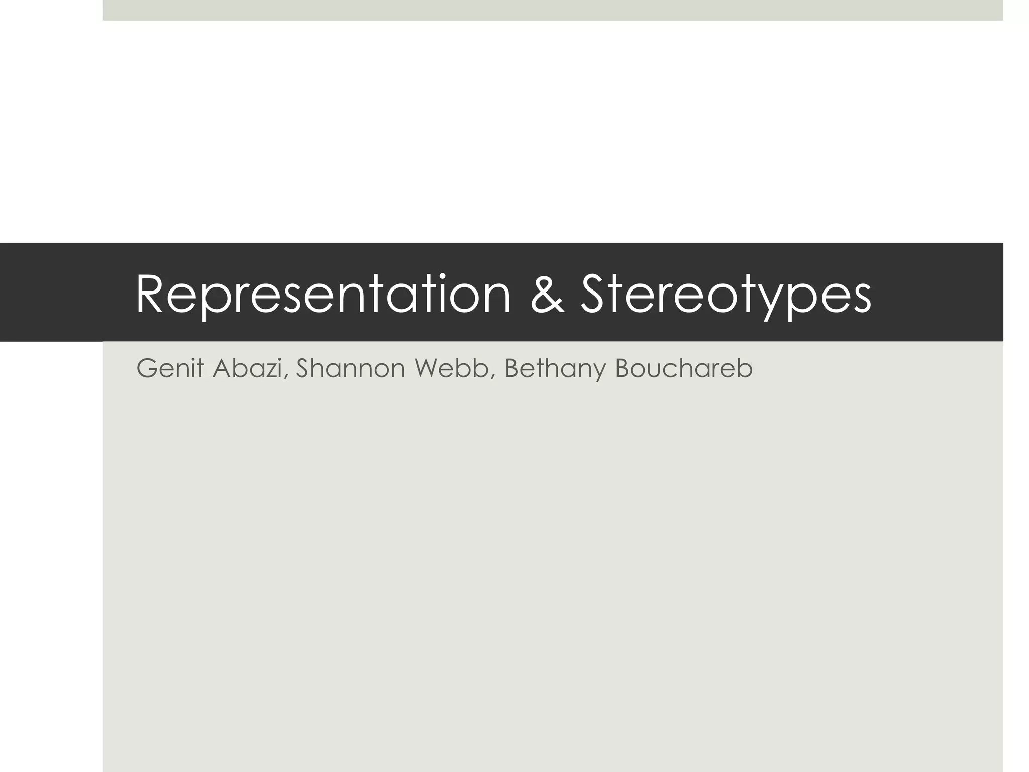 Representation & stereotypes | PPTX | Family and Relationships