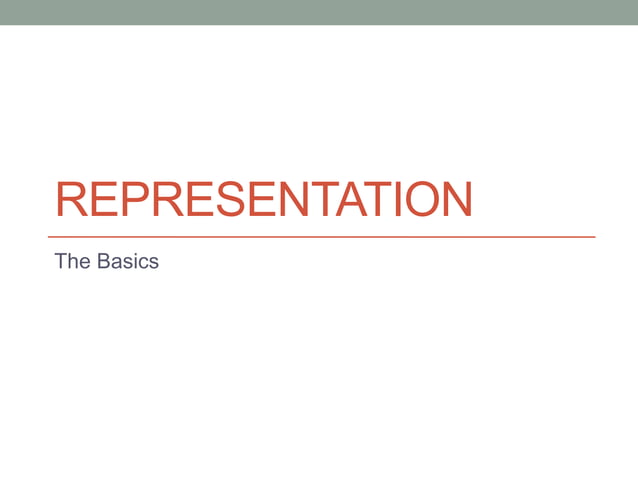 Representation - The Basics | PPT