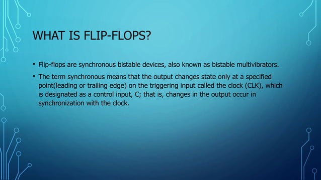 REPRESENTATION TO FLIP-FLOPS CHARACTERISTICS TABLE AND FLIP-FLOPS ...
