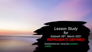 Reprobate Defined | PPSX | Christianity | Religion & Spirituality