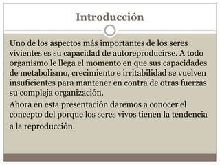 Reproducción en los seres vivos... | PPTX