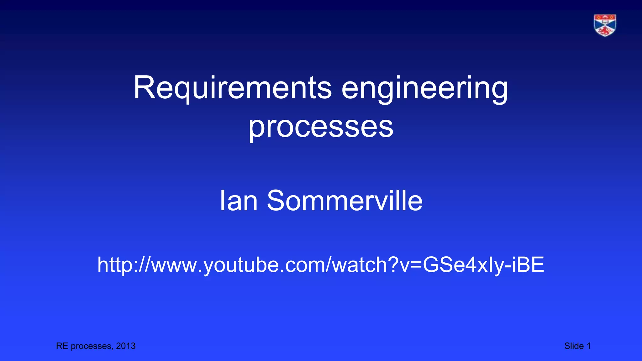 Requirements engineering processes | PPTX | Technology & Computing