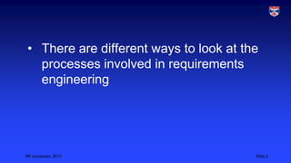 Requirements engineering processes | PPTX | Technology & Computing