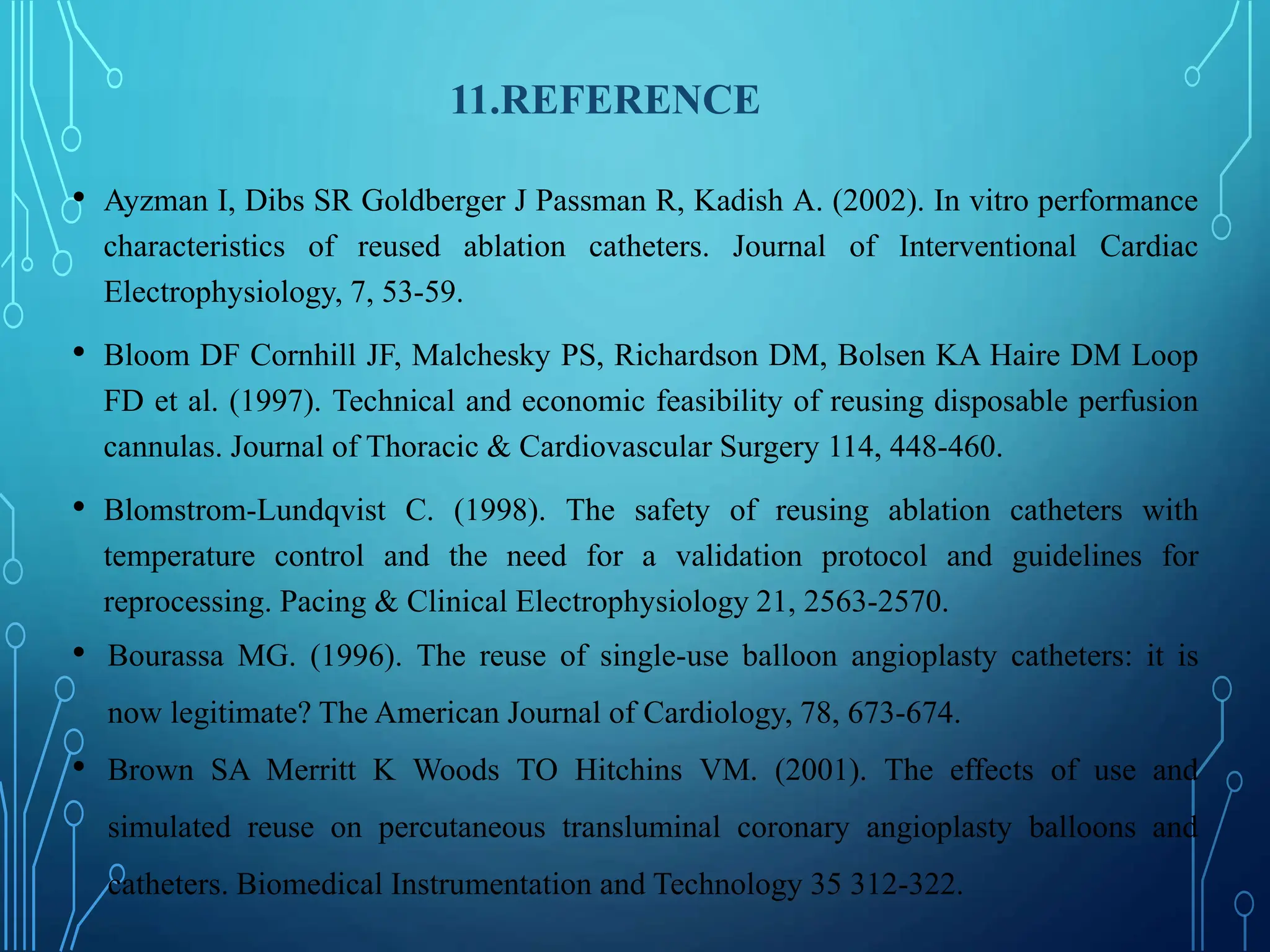 REPROCESSING OF SINGLE USE MEDICAL DEVICES FOR INTERVENTIONAL ...