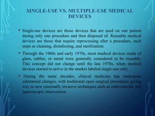 REPROCESSING OF SINGLE USE MEDICAL DEVICES FOR INTERVENTIONAL ...