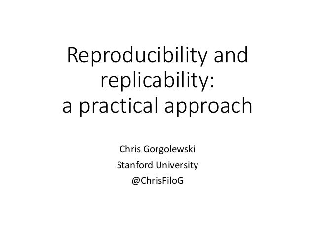 Reproducibility And Replicability A Practical Approach