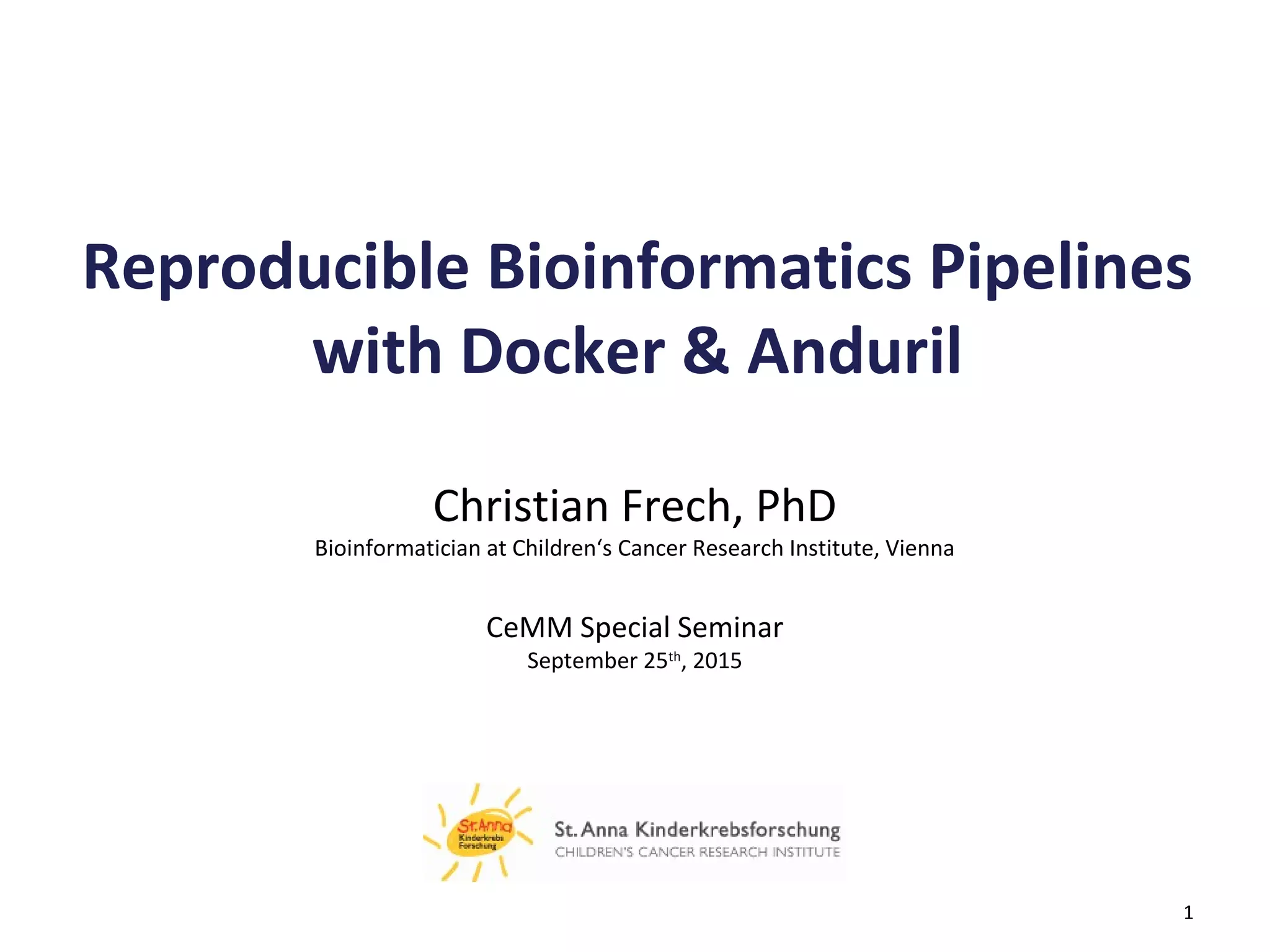 Reproducible Bioinformatics Pipelines With Docker And Anduril Ppt