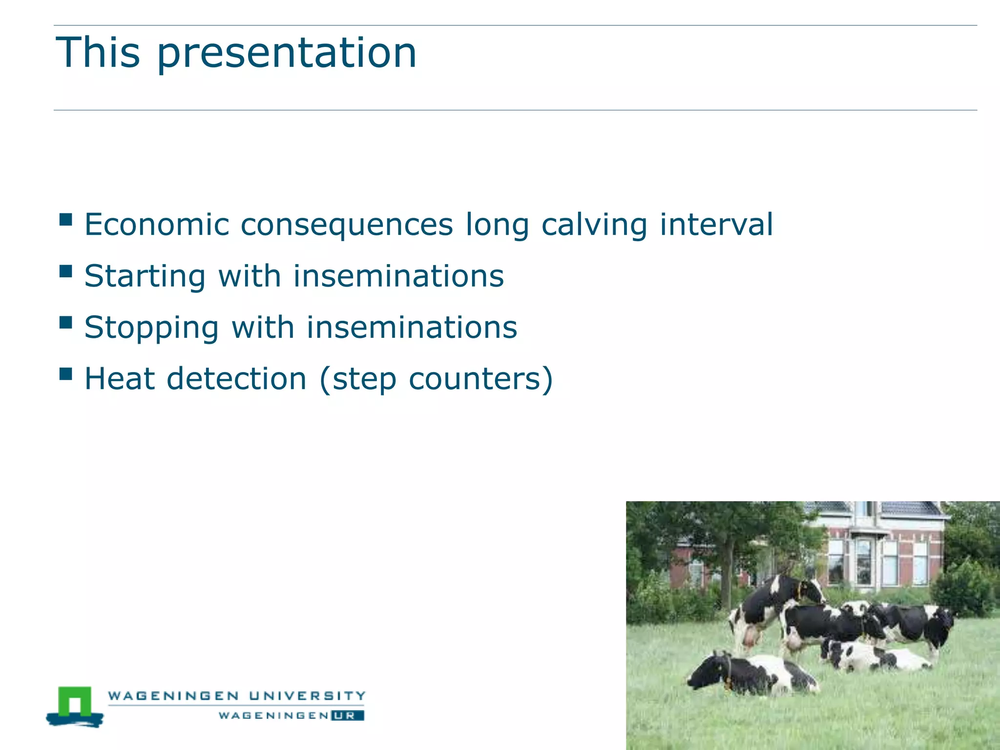 Economic consequences of reproductive performance in dairy cattle | PPTX