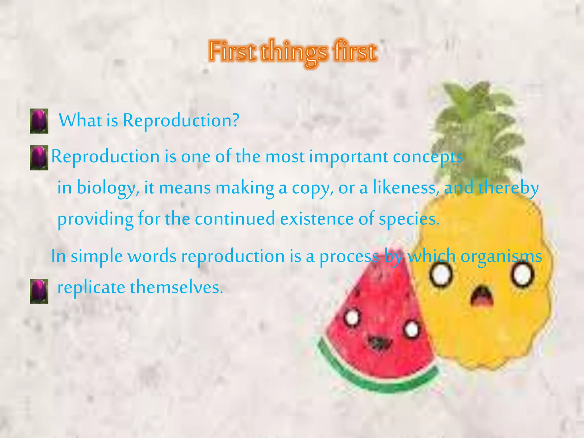 Reproduction, growth and development ppt | PPTX