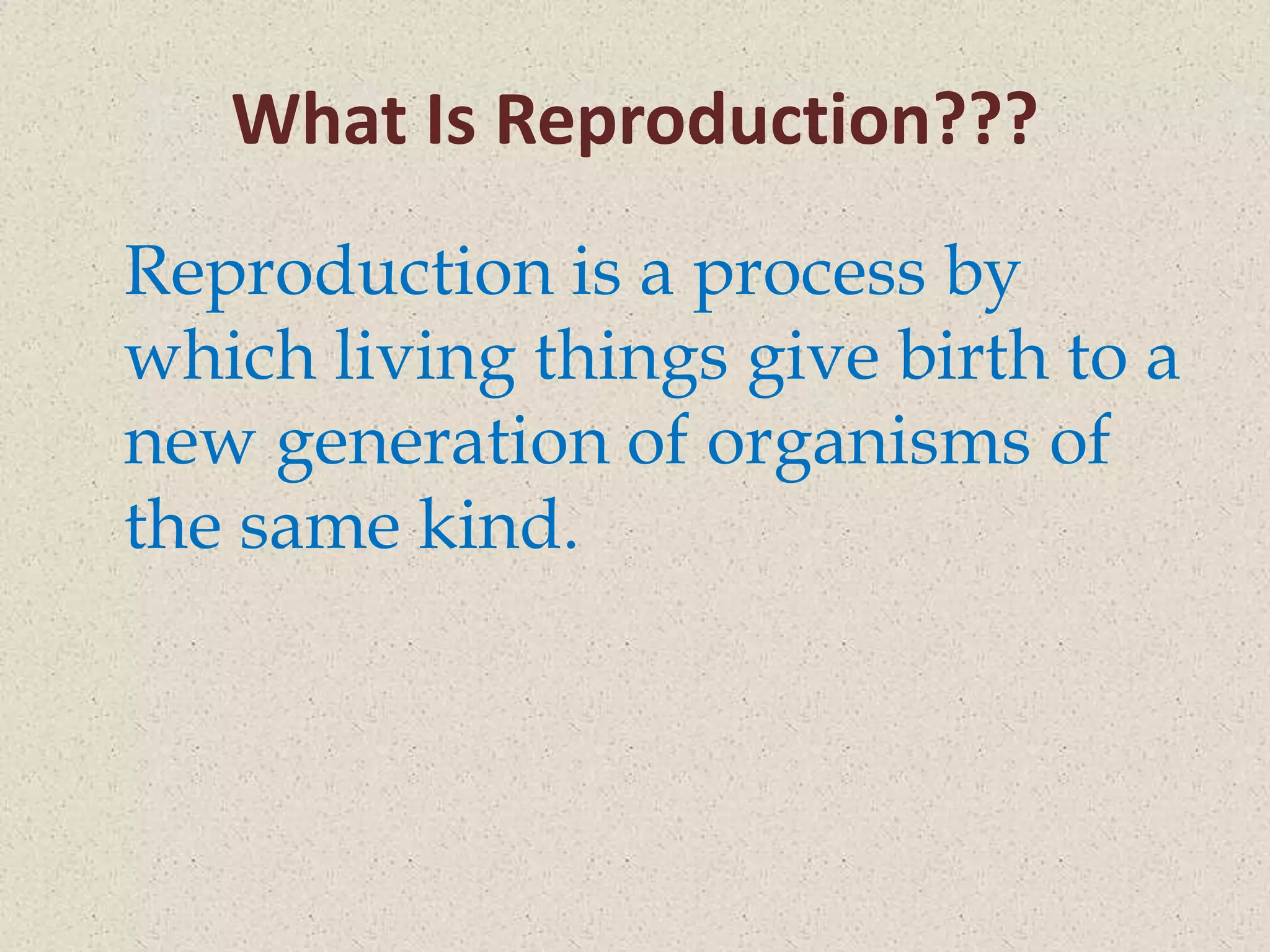 Reproduction in animals | PPTX | Infertility | Reproductive Health
