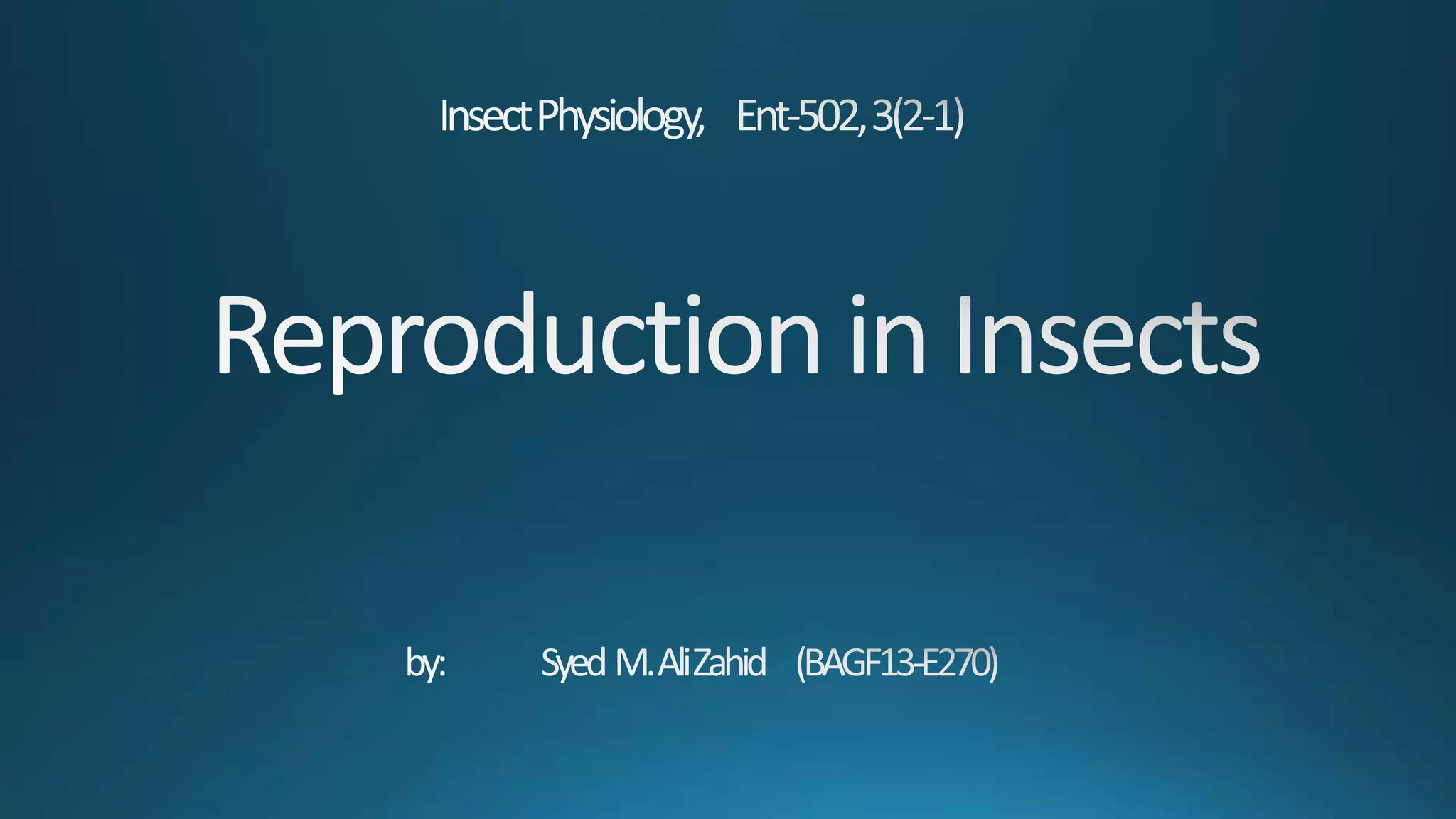 Reproduction in insects | PPTX