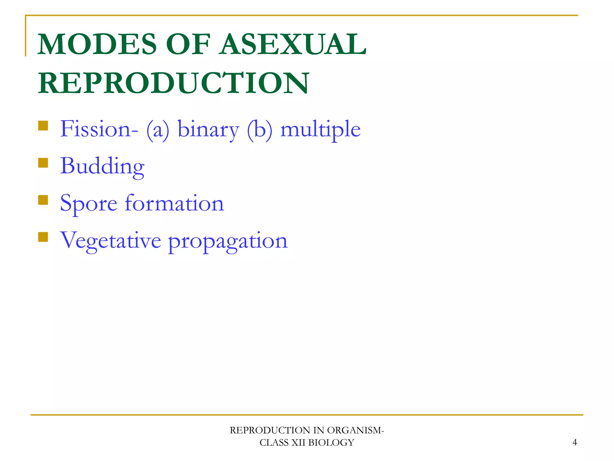 Reproduction In Organisms-CBSE Class XII Biology | PPT
