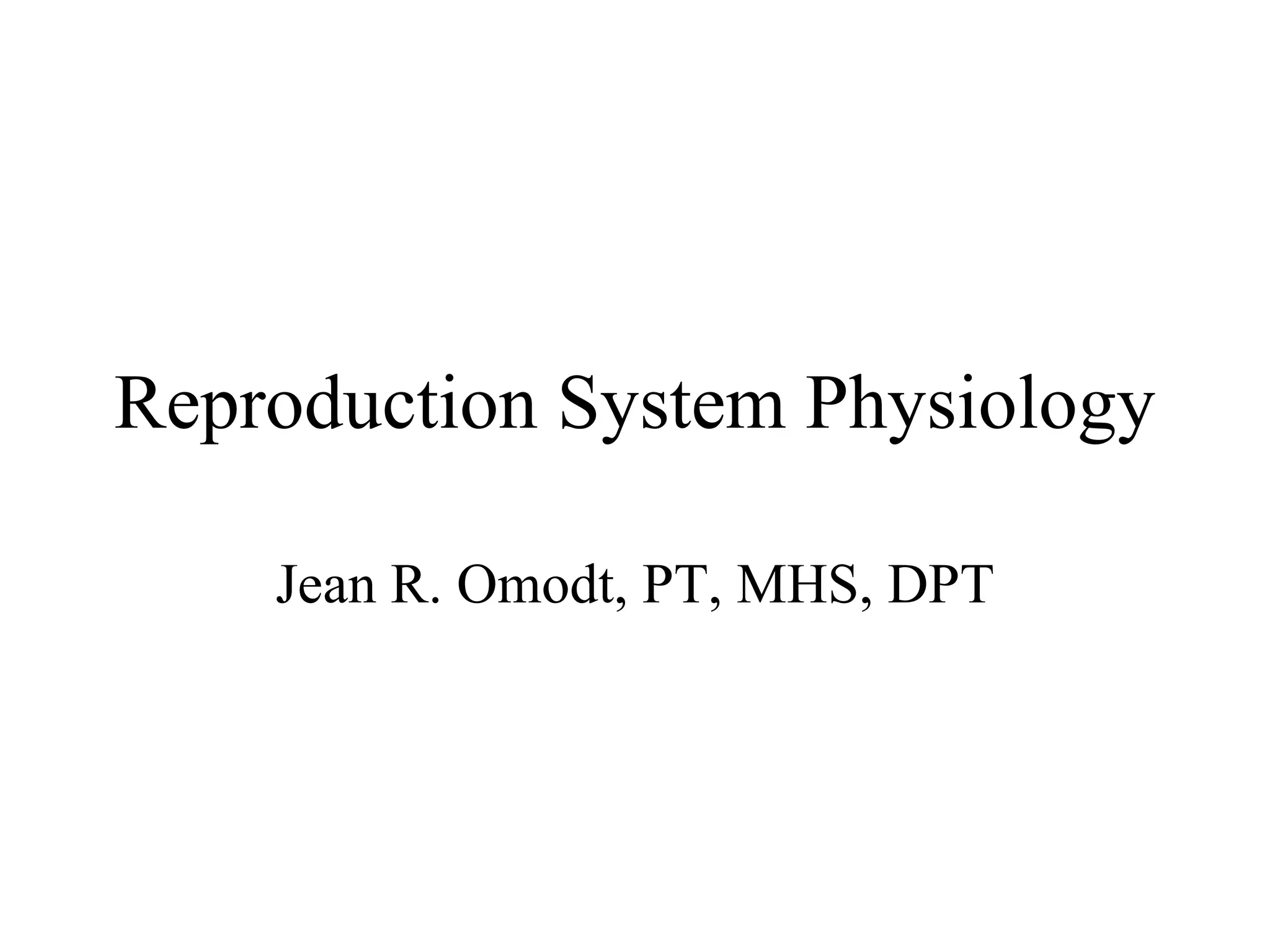 Reproduction system physiology | PPT