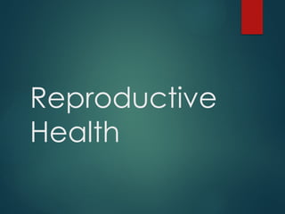 reproductive-health-slides.xxxxxxxxxxxxx | PPTX