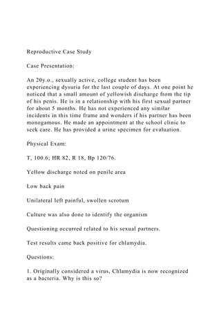 Reproductive Case StudyCase PresentationAn 20y.o., sexu.docx