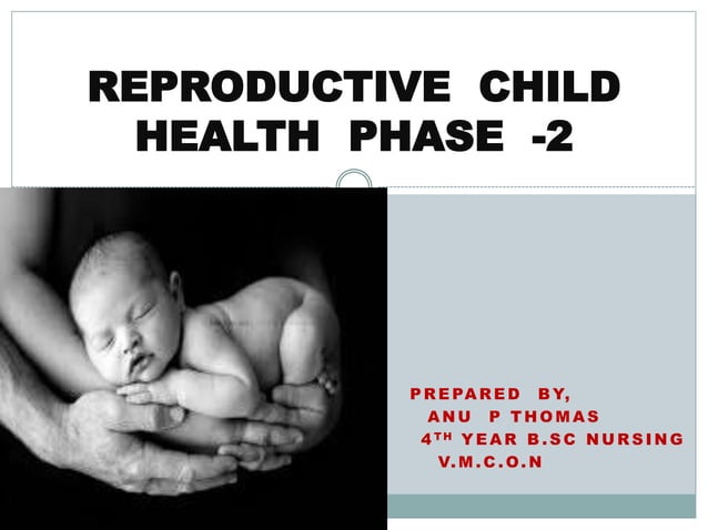 Reproductive child health phase =2 | PPT