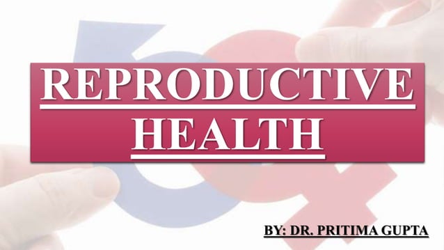 Reproductive Health Pptx Infertility Reproductive Health