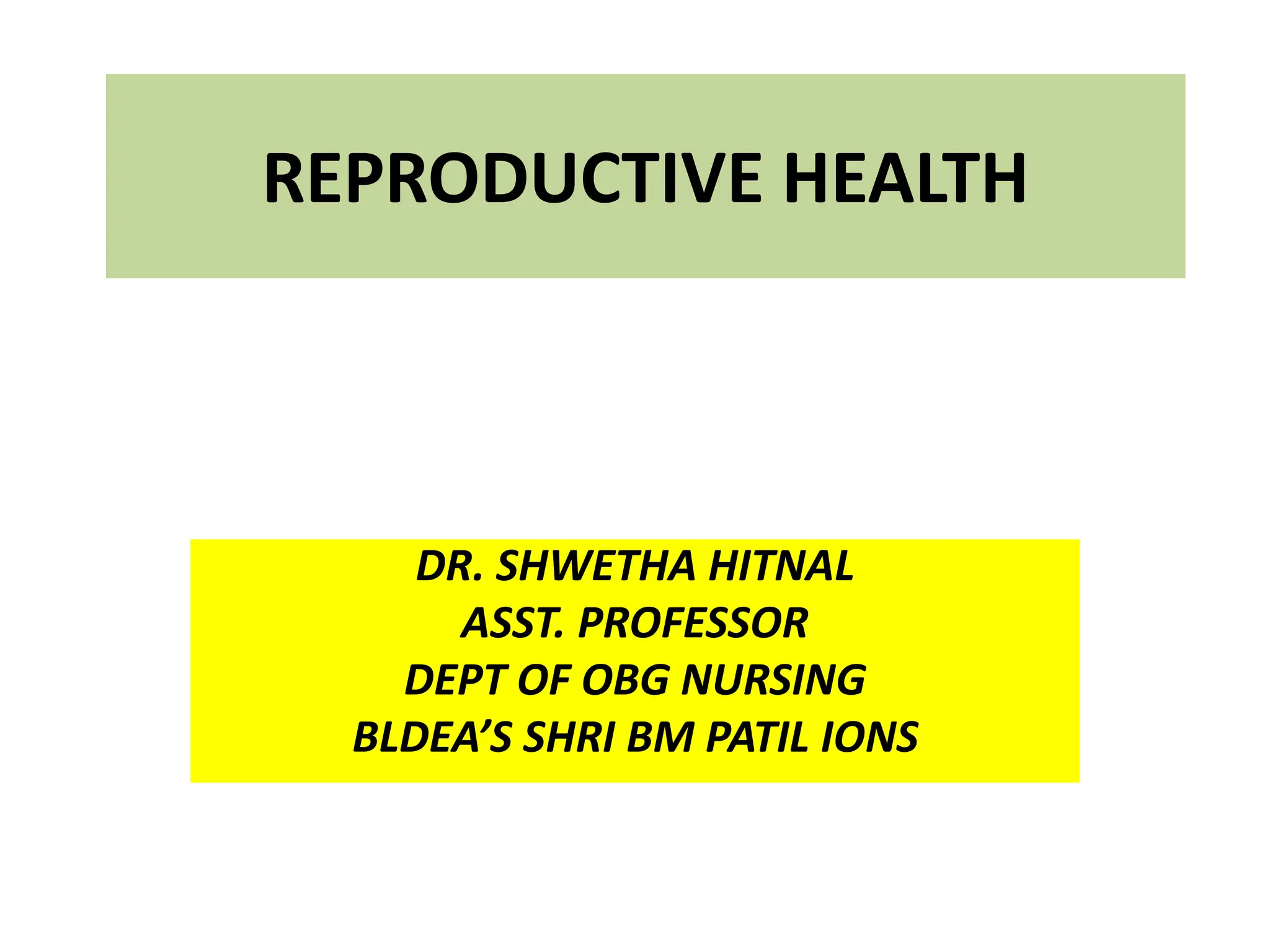 REPRODUCTIVE HEALTH CONCEPT OF HEALTH AND PRIMARY HEALTH CARE | PPTX