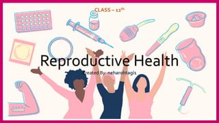 Reproductive Health Class 12th CBSE NCERT | PDF