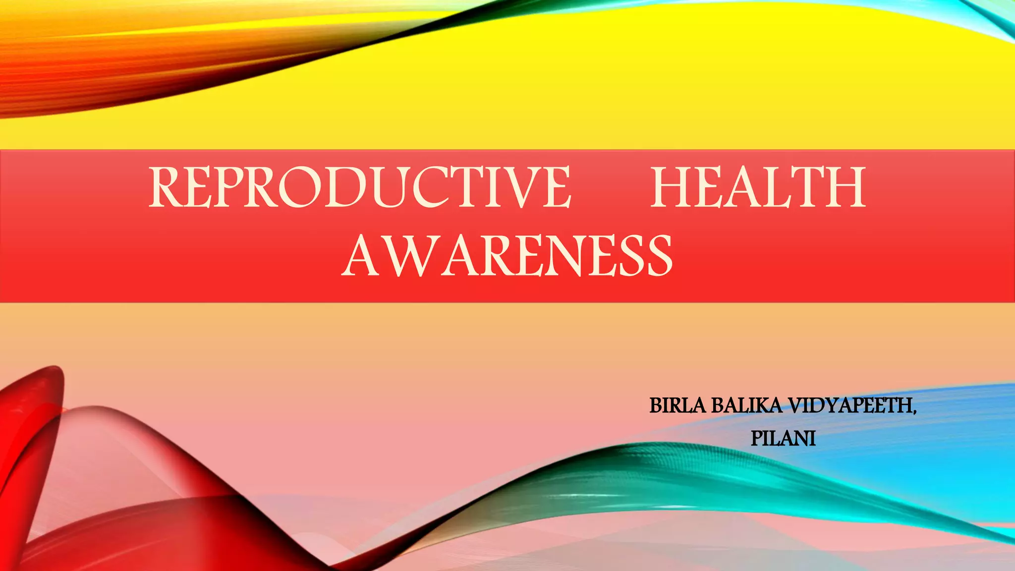 Reproductive health awareness | PPTX