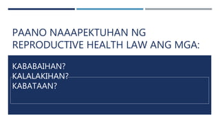 Reproductive health law ppt | PPTX
