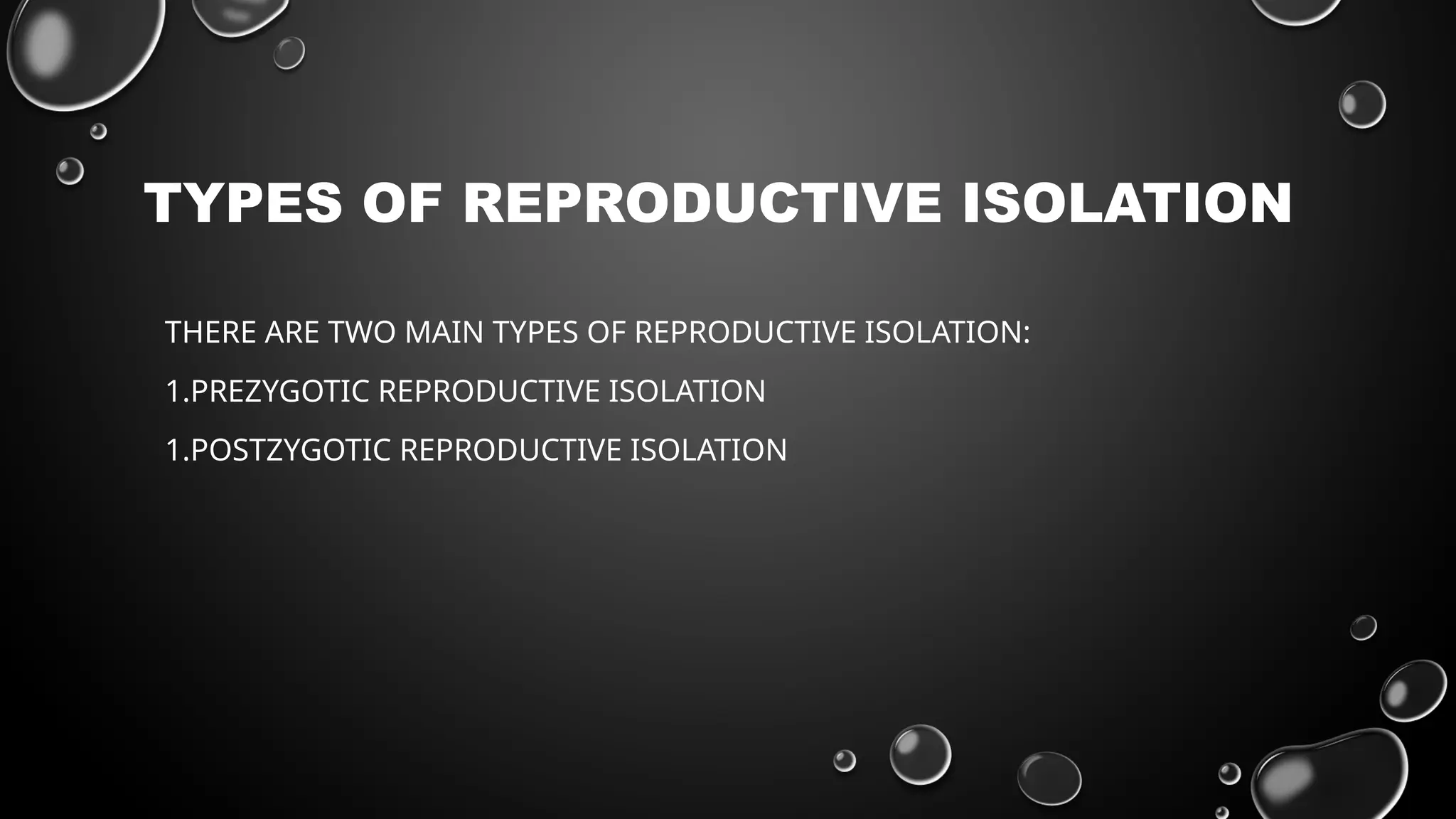 Reproductive isolation (1).,,,,,,,,,,,,,,,,,,,,,,,,,,,,pptx | PPTX