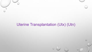Reproductive organ transplantation | PPTX