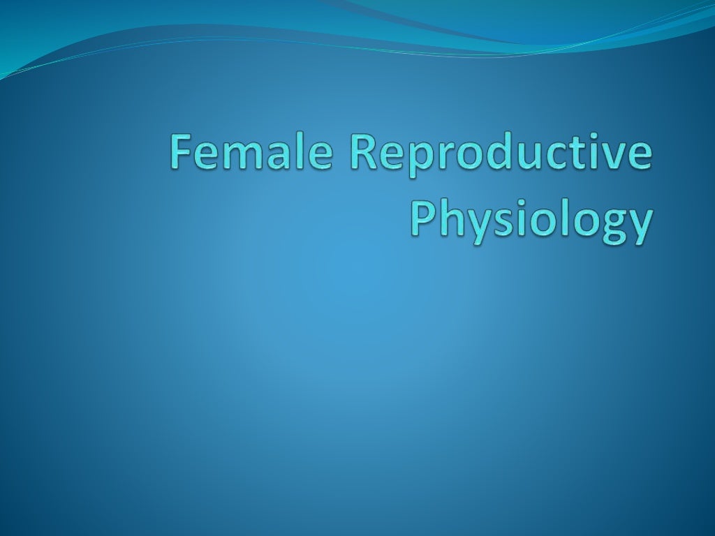 Reproductive physiology