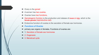 FEMALE REPRODUCTIVE SYSTEM AND HARMONES .pptx