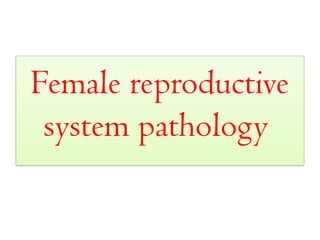 reproductive system and its pathological conditions.pptx