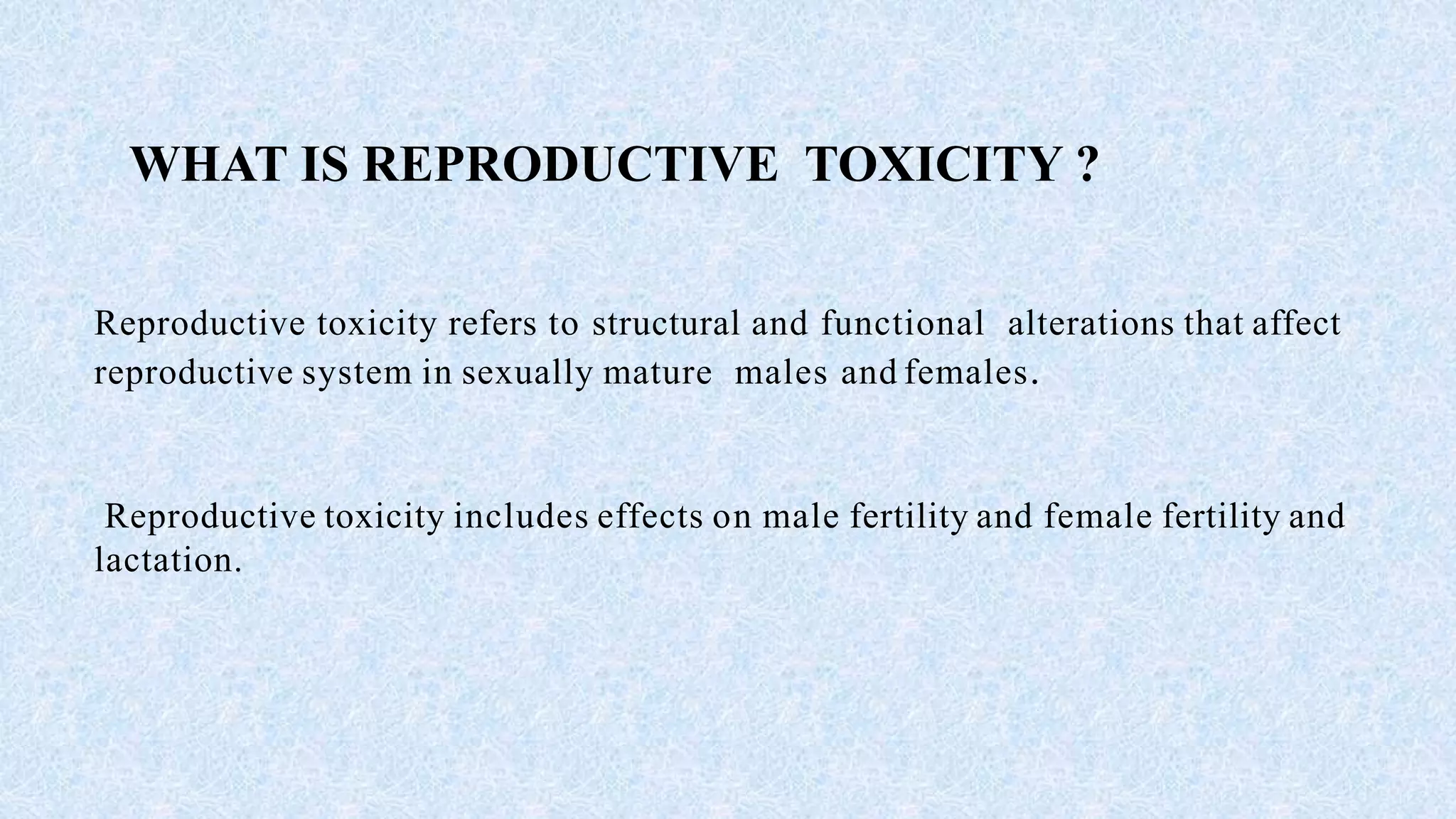 Reproductive toxicity studies | PPTX