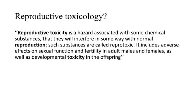 Reproductive toxicology Reproductive Toxins | PPTX