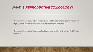 Reproductive toxicology | PPTX