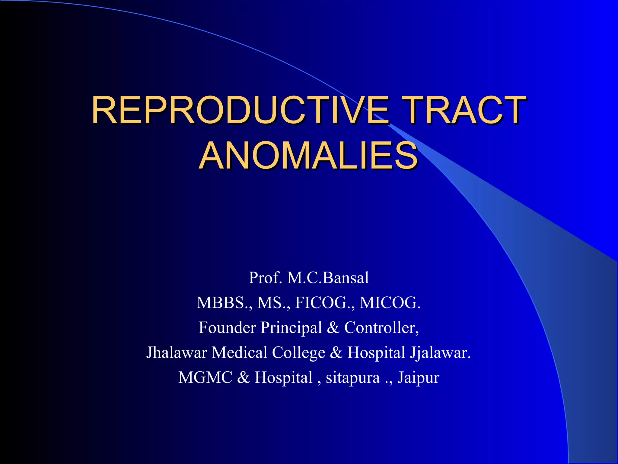 Reproductive tract anomalies | PPT