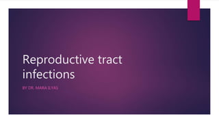 reproductive tract infections.pptx