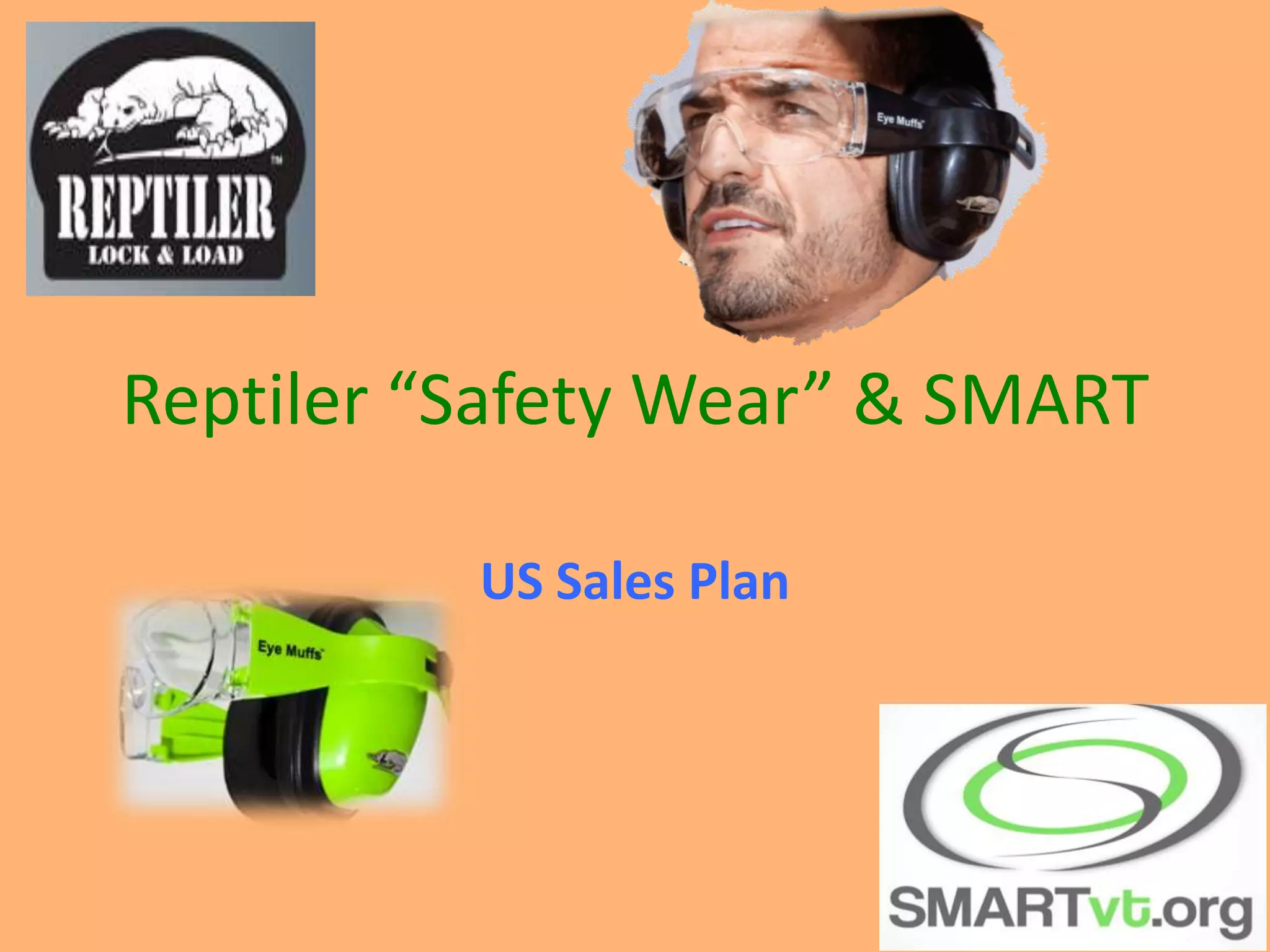 Reptiler "Eyemuffs" Safety Appliance Corporation - SMART HOLDINGS USA | PPT