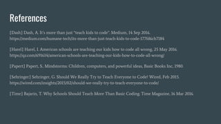 Teach Our Kids to Code? No, Teach Them How to Think | PDF