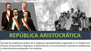 REPUBLICA ARISTOCRATICA del siglo XIX para uso de estudiantes de 4to de ...