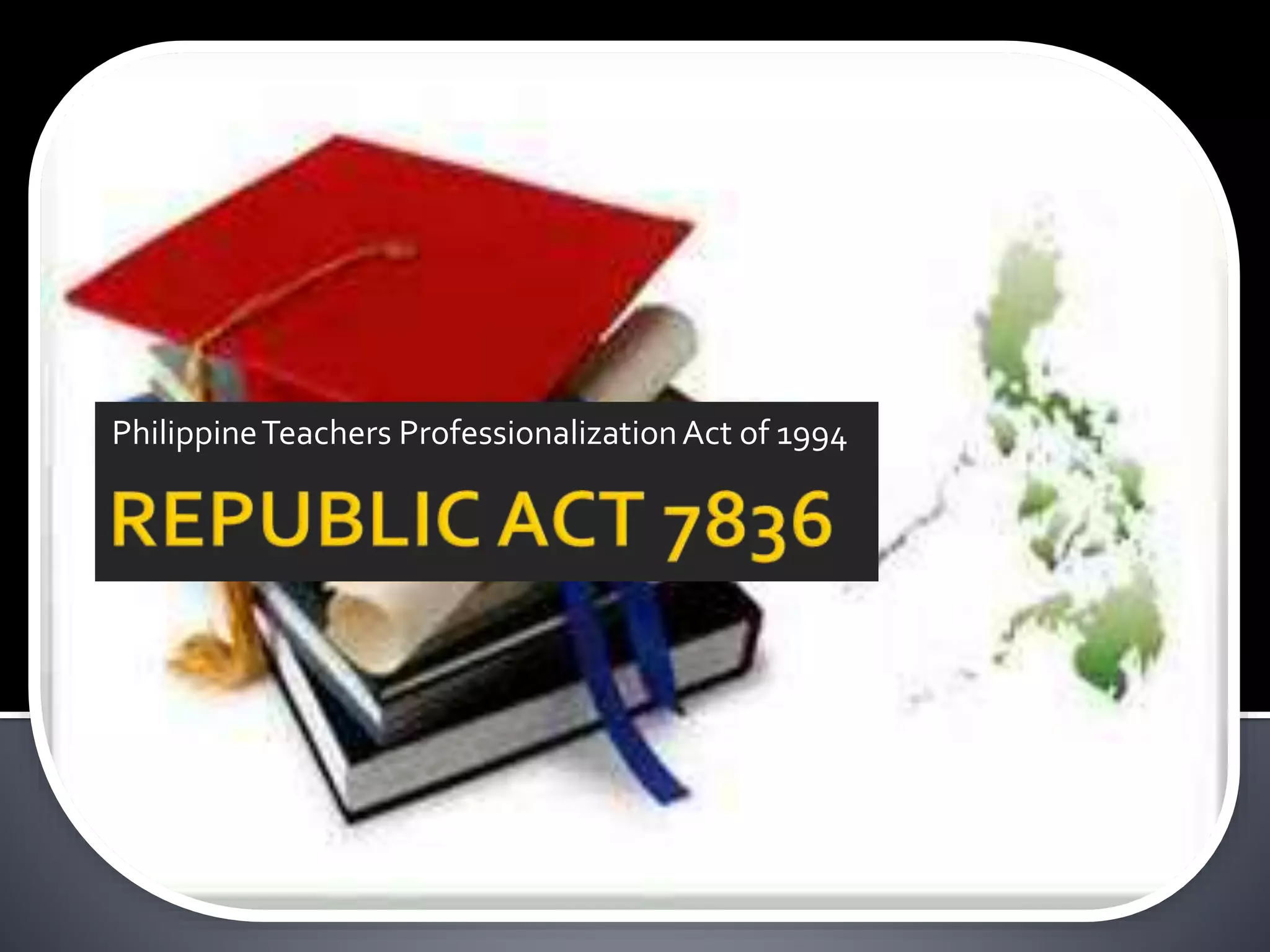 Republic act 7836 | PPTX